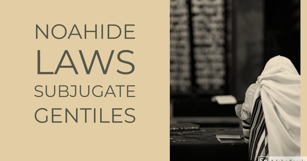 Stop Noahide Law: Schneerson devotee says Noahide Law is the last step ...