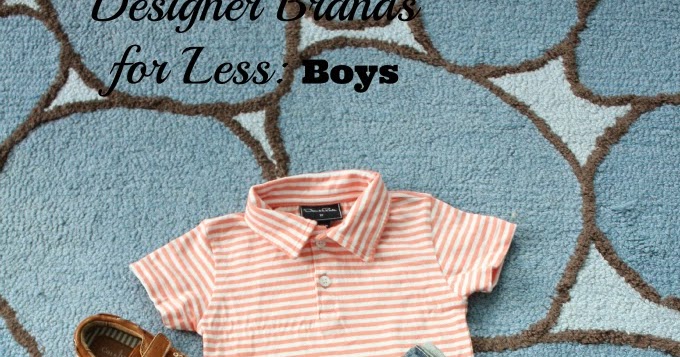 Designer Brands for Less: Boys | Viva Fashion