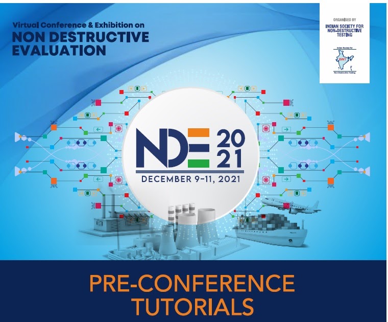 Codes Standards for NDT / NDE - Preconference Tutorial NDE2021 India