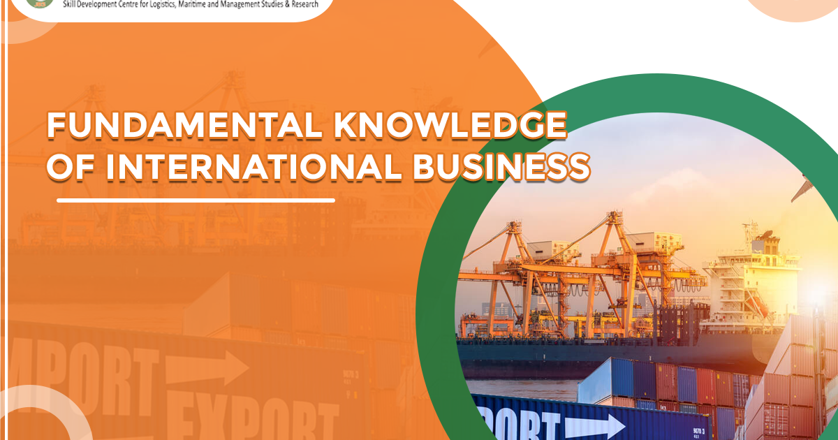 JBS Academy : Fundamental knowledge of International Business