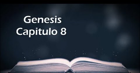 Génesis Capítulo 8 ~ Comentando la Biblia