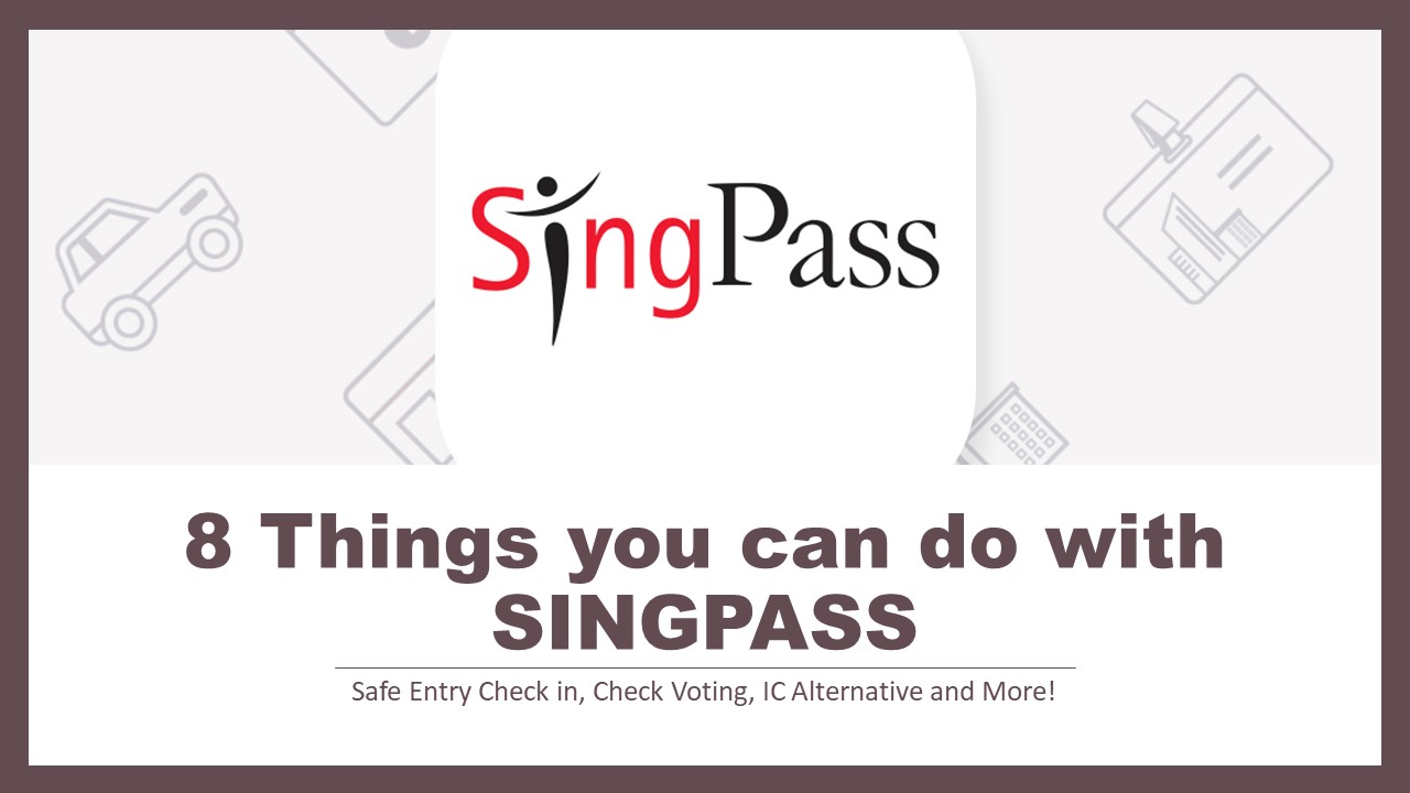 8 Things you can do with SingPass App - TheWackyDuo.com - Singapore ...