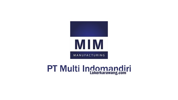 Lowongan Kerja PT Multi Indomandiri Maret 2021 - LOKER KARAWANG 2021