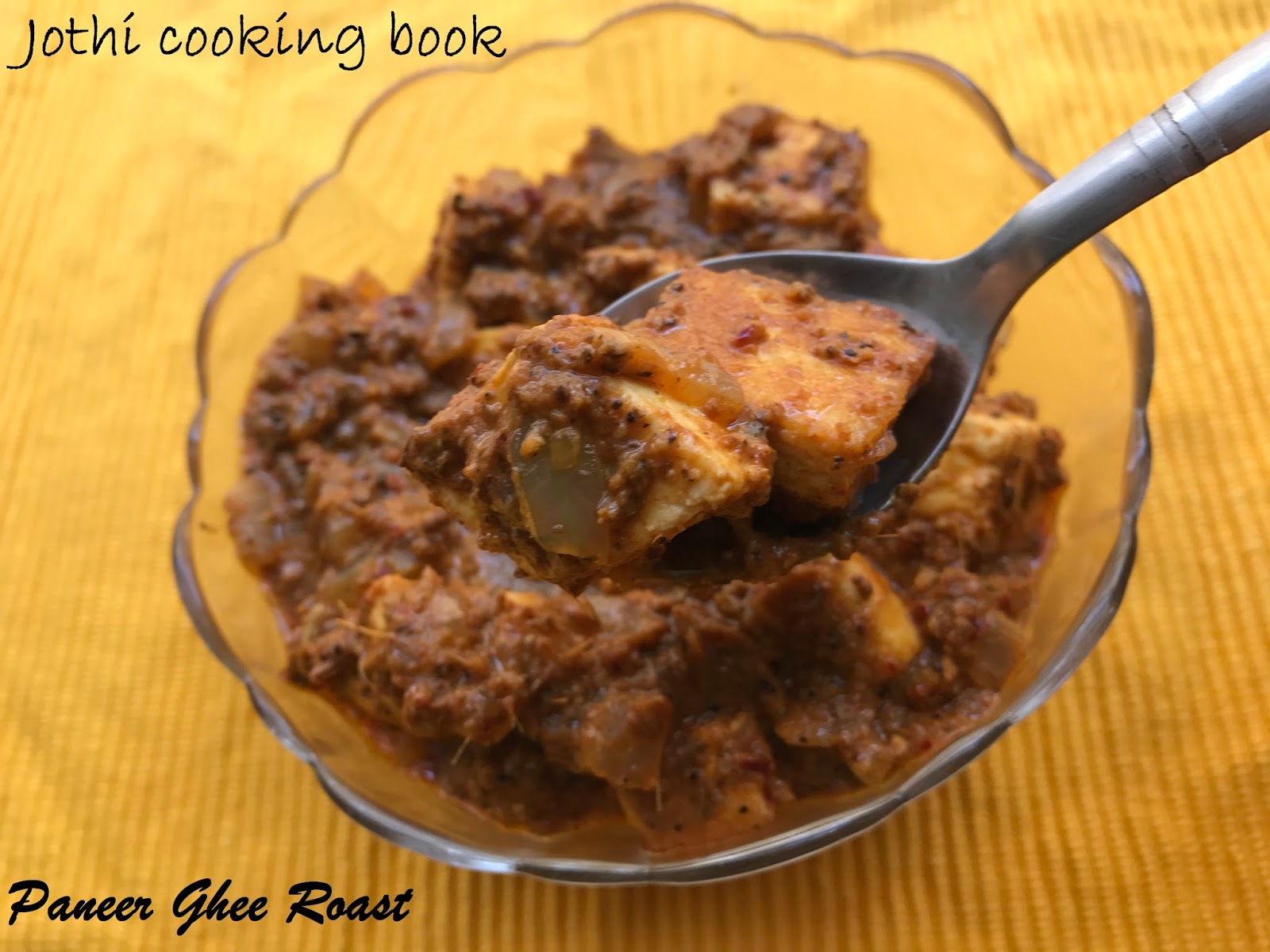 Jothi Cooking Book: Paneer Ghee Roast