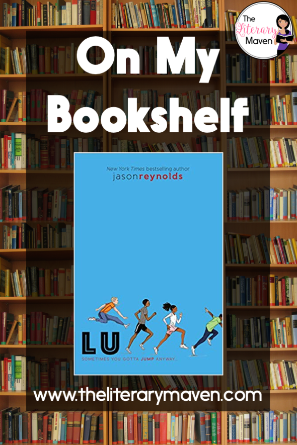 On My Bookshelf: Lu by Jason Reynolds - The Literary Maven