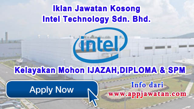 Jawatan kosong di Intel Technology Sdn. Bhd. - 27 Januari 2017 - APPJAWATAN MALAYSIA