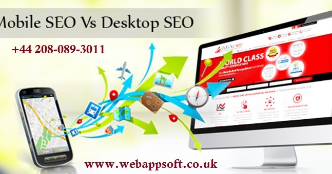 WebAppSoft: What's The Difference Between Mobile & Desktop SEO? WebAppSoft: What's The Difference Between Mobile & Desktop SEO?