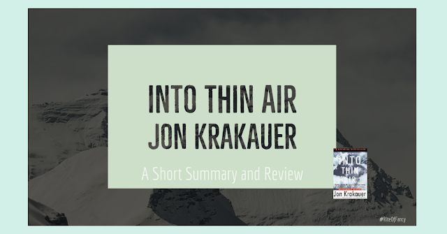 Into Thin Air by Jon Krakauer - A Short Summary & Review