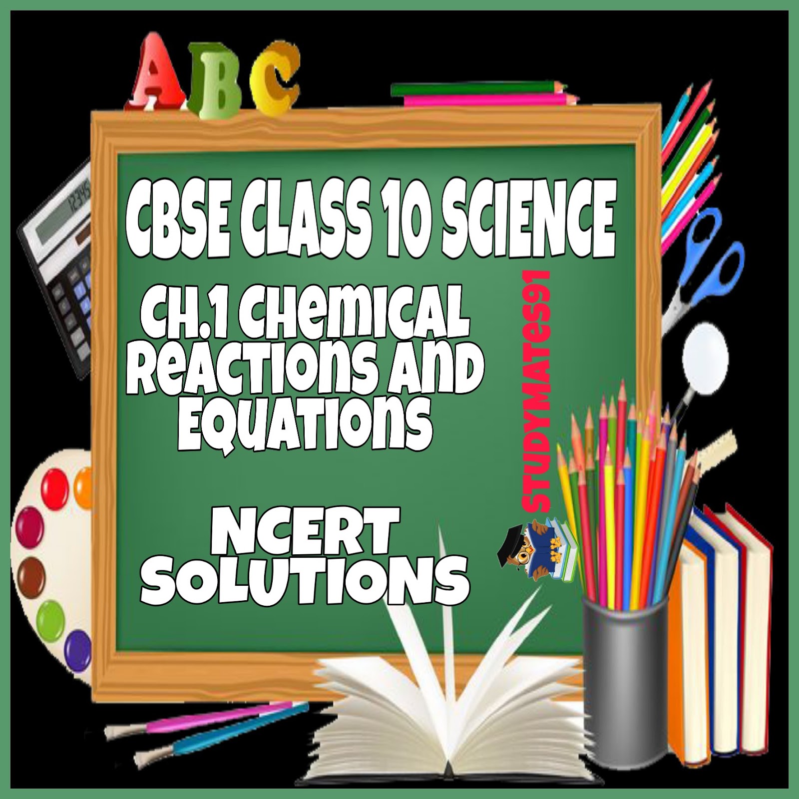 NCERT Solution For Class 10 Science Chapter 1 NCERT Solution For Class 10 Science Chapter 1