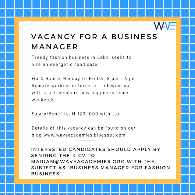 VACANCY FOR A BUSINESS MANAGER - WAVE | West Africa Vocational Education