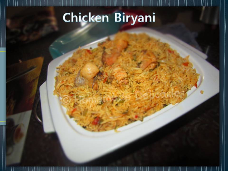 Homemade Delicacies: Eid special Chicken Biryani 2