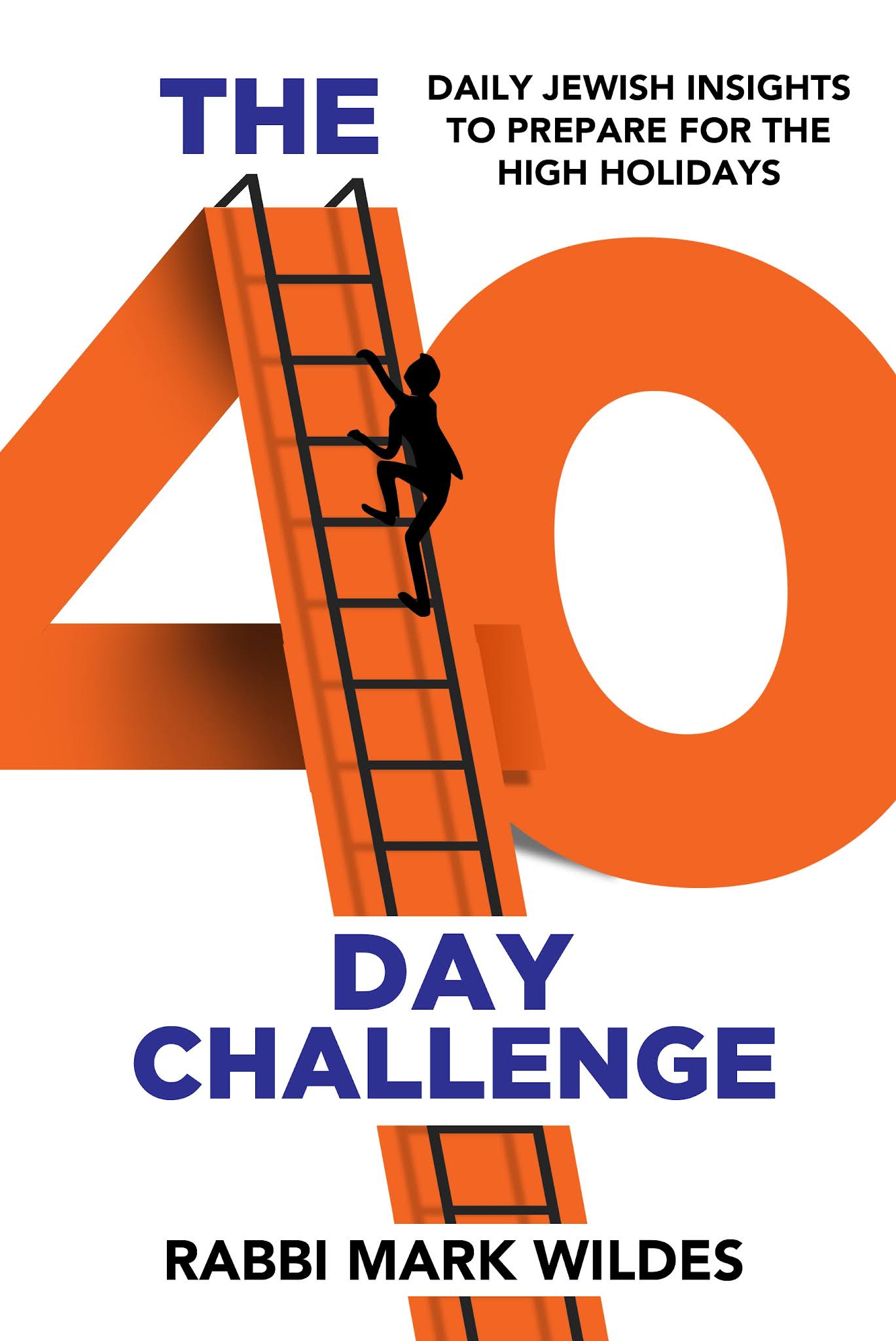 Shiloh Musings: Pre-Yom Kippur "The 40 Day Challenge" Good All Year