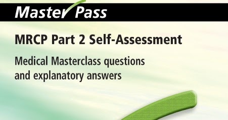 MRCP-books: MRCP Part 2 Self-Assessment: Medical Masterclass Questions ...