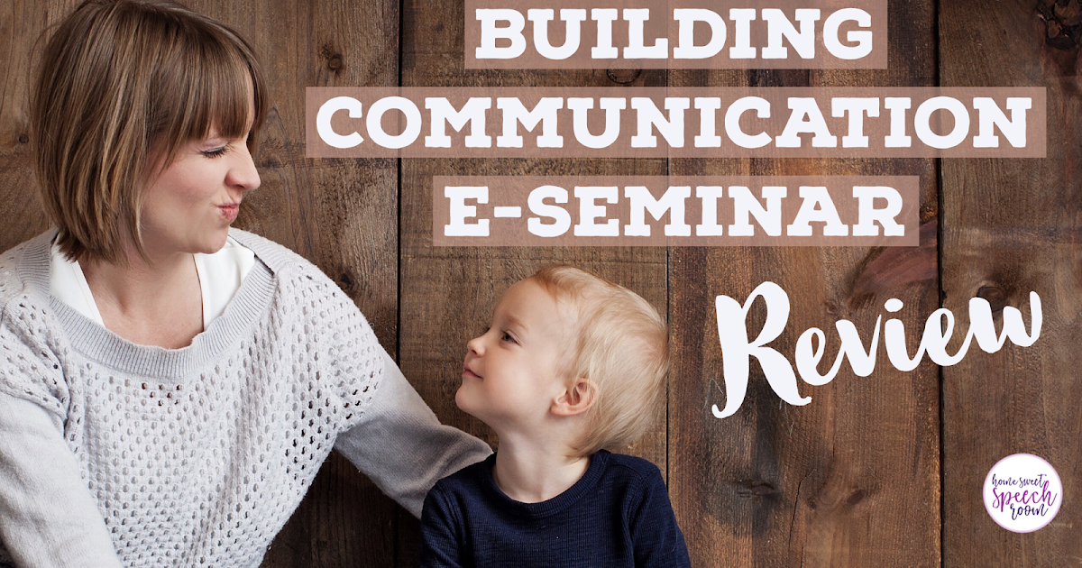 Building Communication E-Seminar {Hanen CEU review}