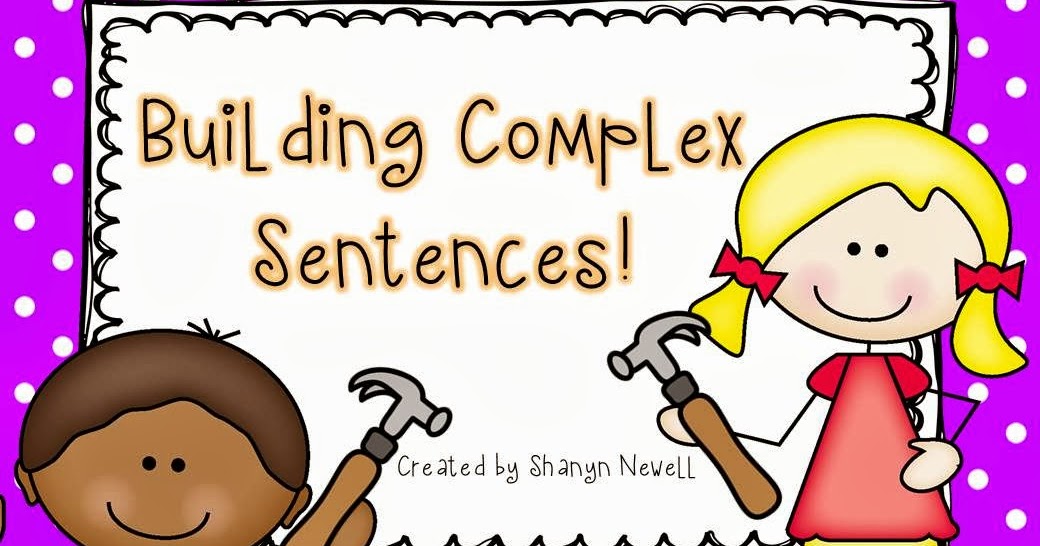 Classroom Chit Chat: Building Complex Sentences