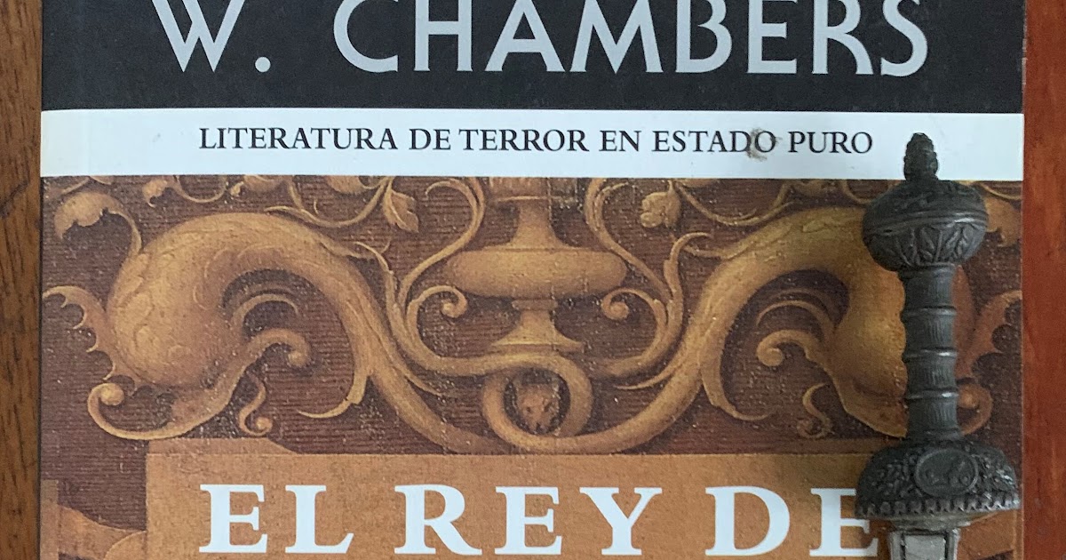 Libros de Olethros: EL REY DE AMARILLO. Robert William Chambers