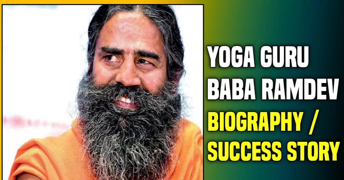 Yoga Guru Baba Ramdev Biography in English | Baba Ramdev