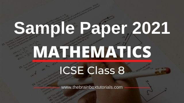 Download ICSE Class 8 Mathematics Sample Paper For 2021 download-icse-class-8-mathematics-sample-paper-for-2021