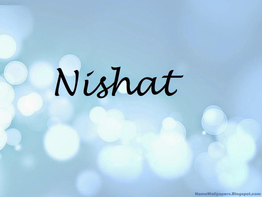 Nishat Name Wallpapers Nishat ~ Name Wallpaper Urdu Name Meaning Name ...