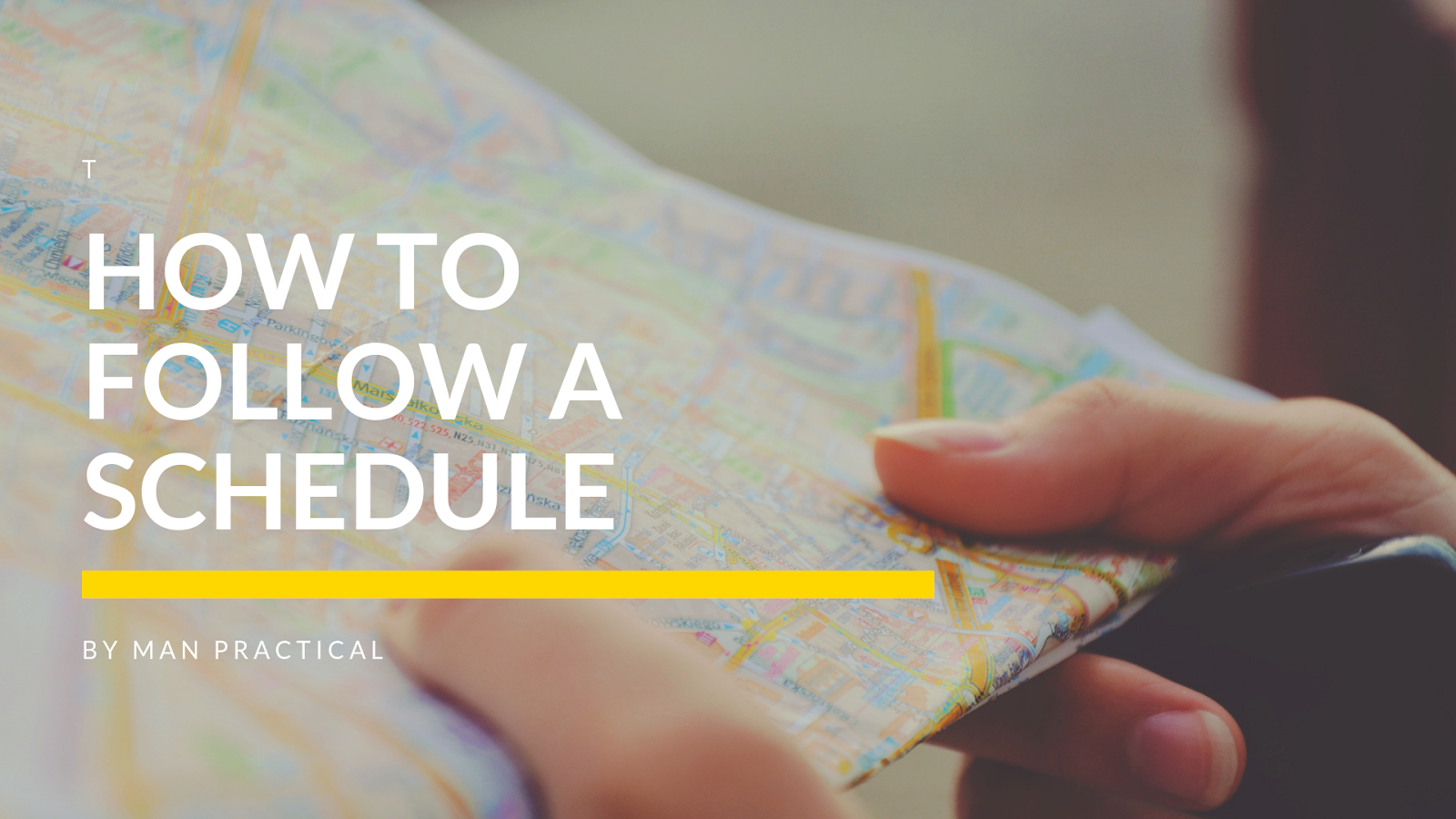 HOW TO FOLLOW A SCHEDULE HOW TO FOLLOW A SCHEDULE