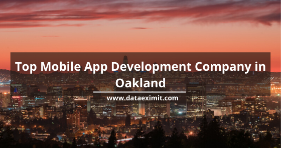 Top Mobile App Development Company in Oakland
