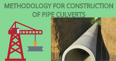 METHODOLOGY FOR CONSTRUCTION OF PIPE CULVERTS
