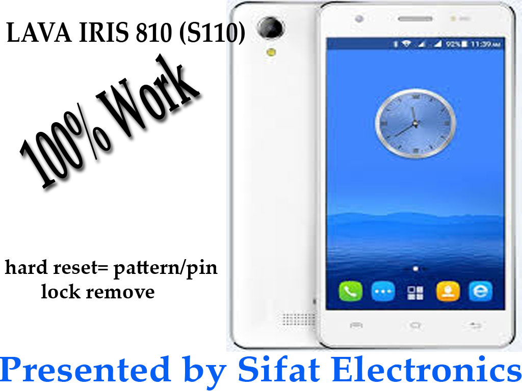 LAVA IRIS 810 S110 hard reset=pattern/pin lock remove-by sifat electronics.100%Work ...