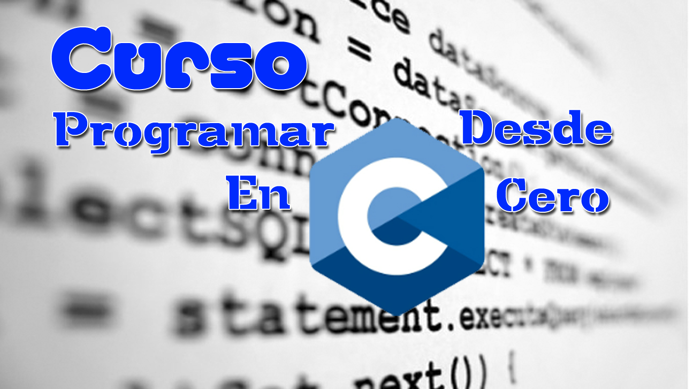 Curso aprende a programar en C desde cero.