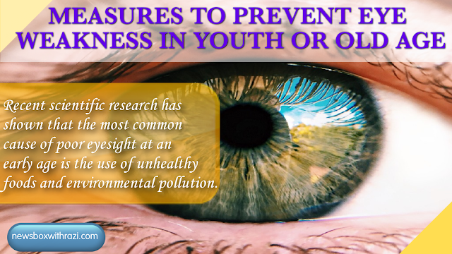 Measures to prevent visual impairment at a young age or in old age.