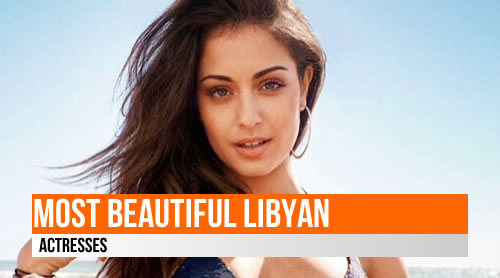 LIST: Most Beautiful Libyan Actresses