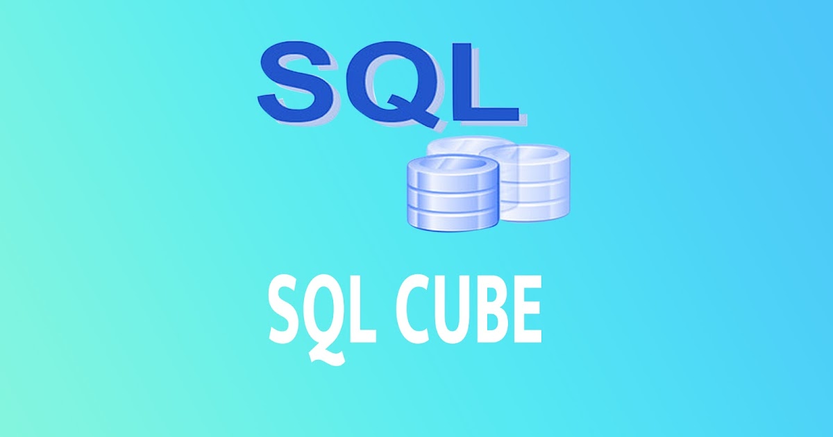 SQL CUBE