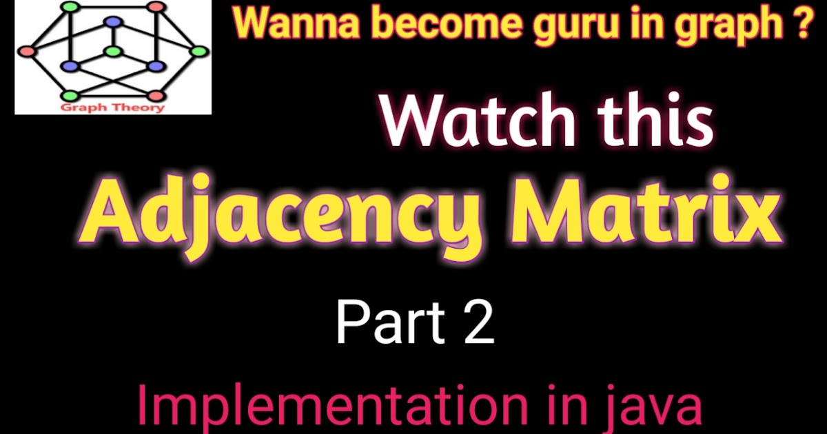 Adjacency Matrix Java Implementation