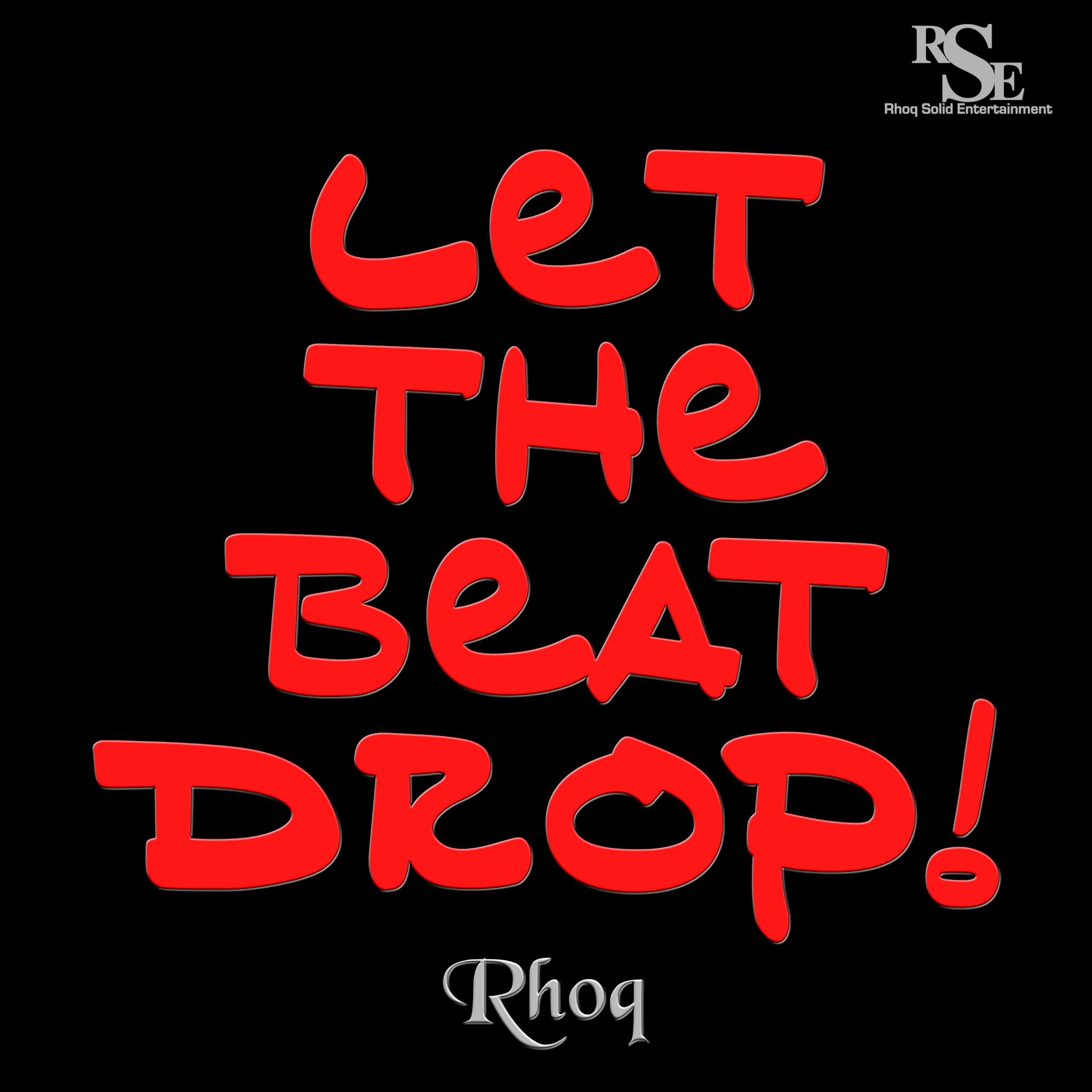 .: Rhoq - Let The Beat Drop (2021)