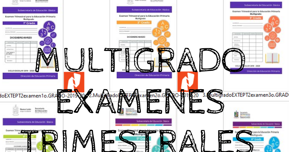 Examenes Multigrado del 2do. Trimstre para educación primaria