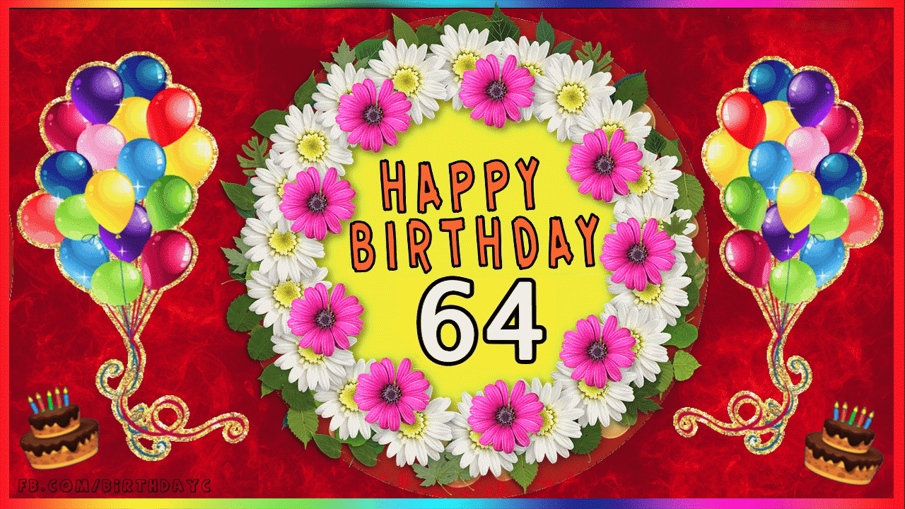 64th Birthday Images Gif Greetings Cards For Age 64 Years 64th-birthday-images-gif-greetings-cards-for-age-64-years