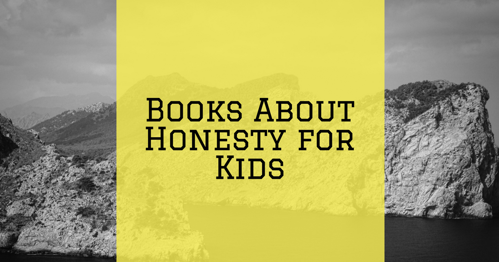 11 Best Kids Books for Teaching Honesty | I Must Read