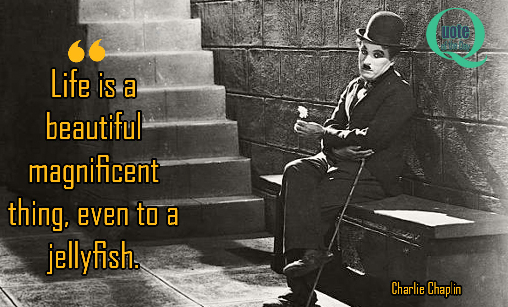 Charlie Chaplin quotes