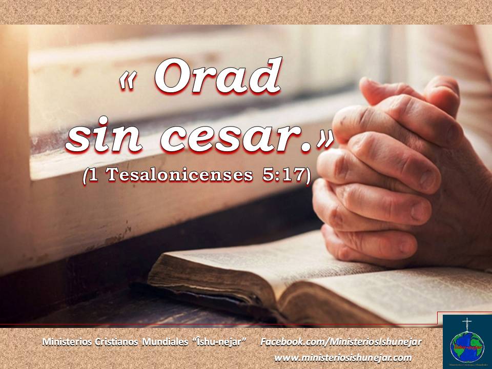"Orad sin cesar"