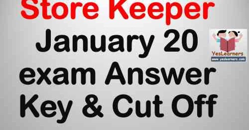 Store Keeper Exam January 20 Answer Key Expected Cut Off store-keeper-exam-january-20-answer-key-expected-cut-off