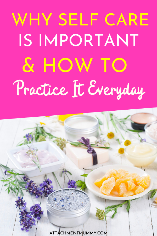 The Importance of Self Care and How to Practice It Every Day {with FREE ...