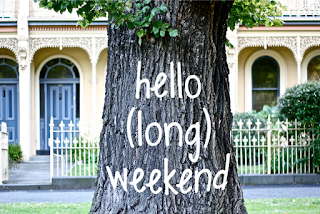 what jay has to say ...: hello long weekend