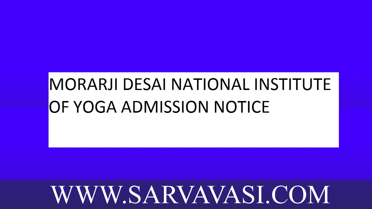 Sarvavasi Online Computer Training Institute Morarji Desai National Institute Of Yoga Admission