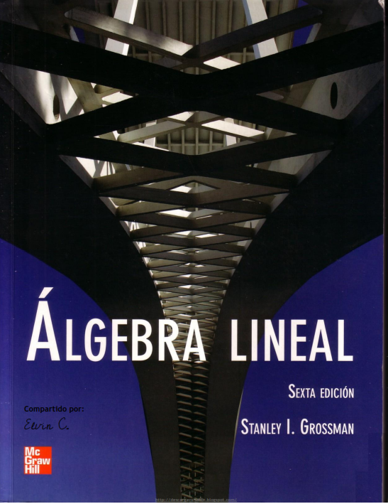 Algebra Lineal, Stanley Grossman, 6ta Edicion, Libro PDF | Descarga ...
