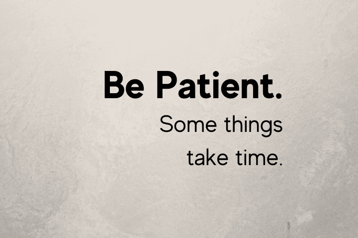 Be a patient person- 10 tips how to become patience