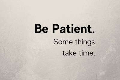 Be a patient person- 10 tips how to become patience