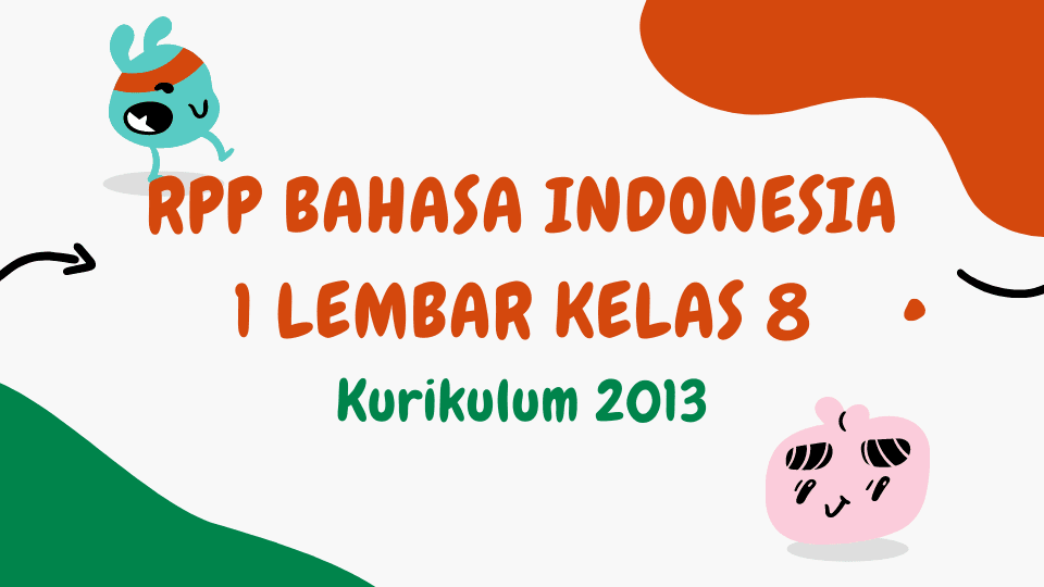 RPP 1 Lembar Bahasa Indonesia Kelas 8 SMP Semester 2 Tahun 2020-2021