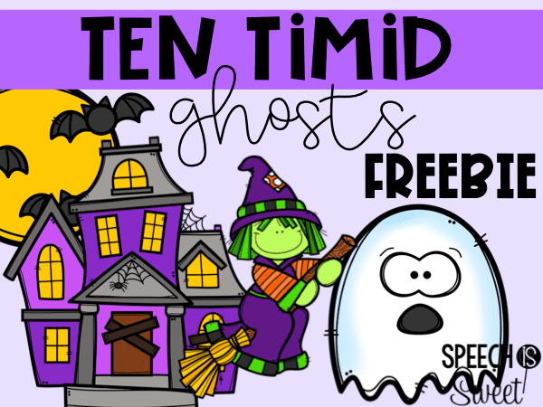 Ten Timid Ghosts Freebie - Speech is Sweet
