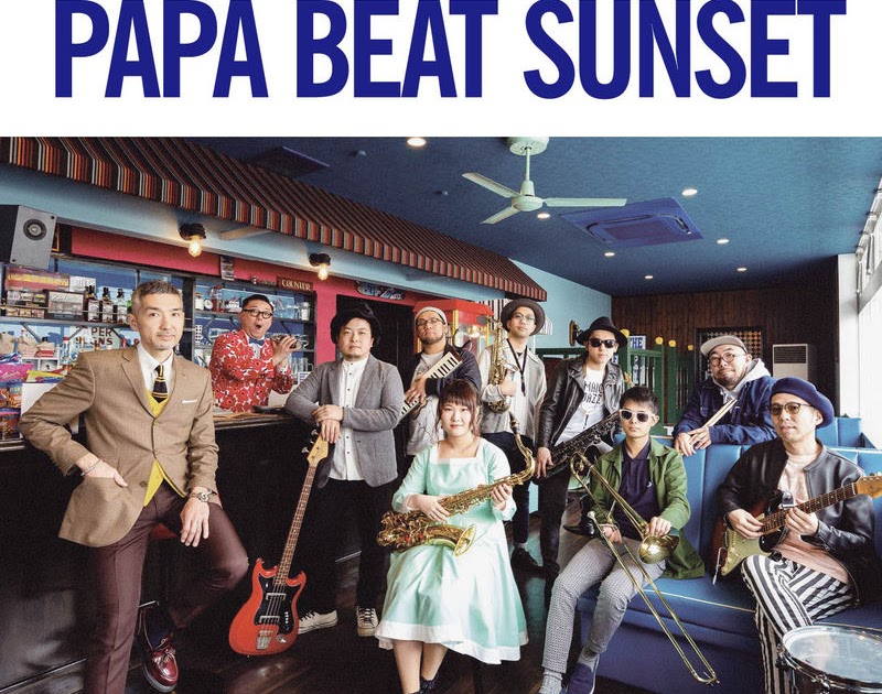 PAPA BEAT SUNSET - Papa Beat Sunset (2018) | Your Musical Doctor ...