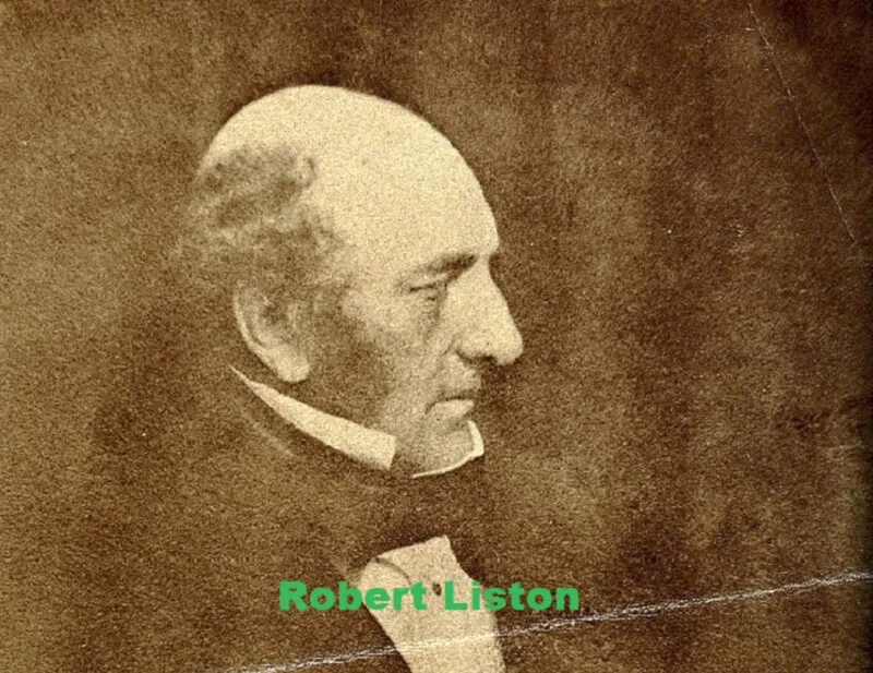 Tiểu sử Robert Liston - Những ca phẫu thuật NỔI TIẾNG nhất - Holaai.org
