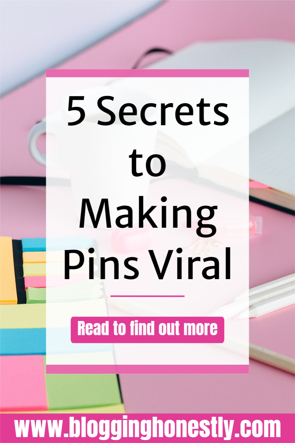 5 Secrets to Making Viral Pins